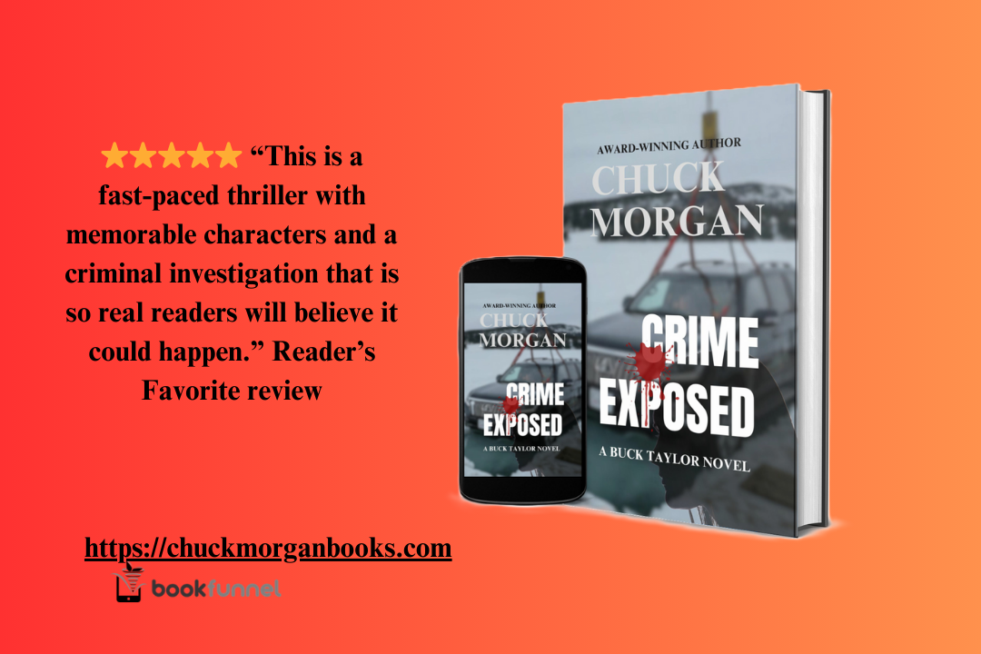 Crime Exposed, A Buck Taylor Novel by Chuck Morgan – Chuck Morgan ...
